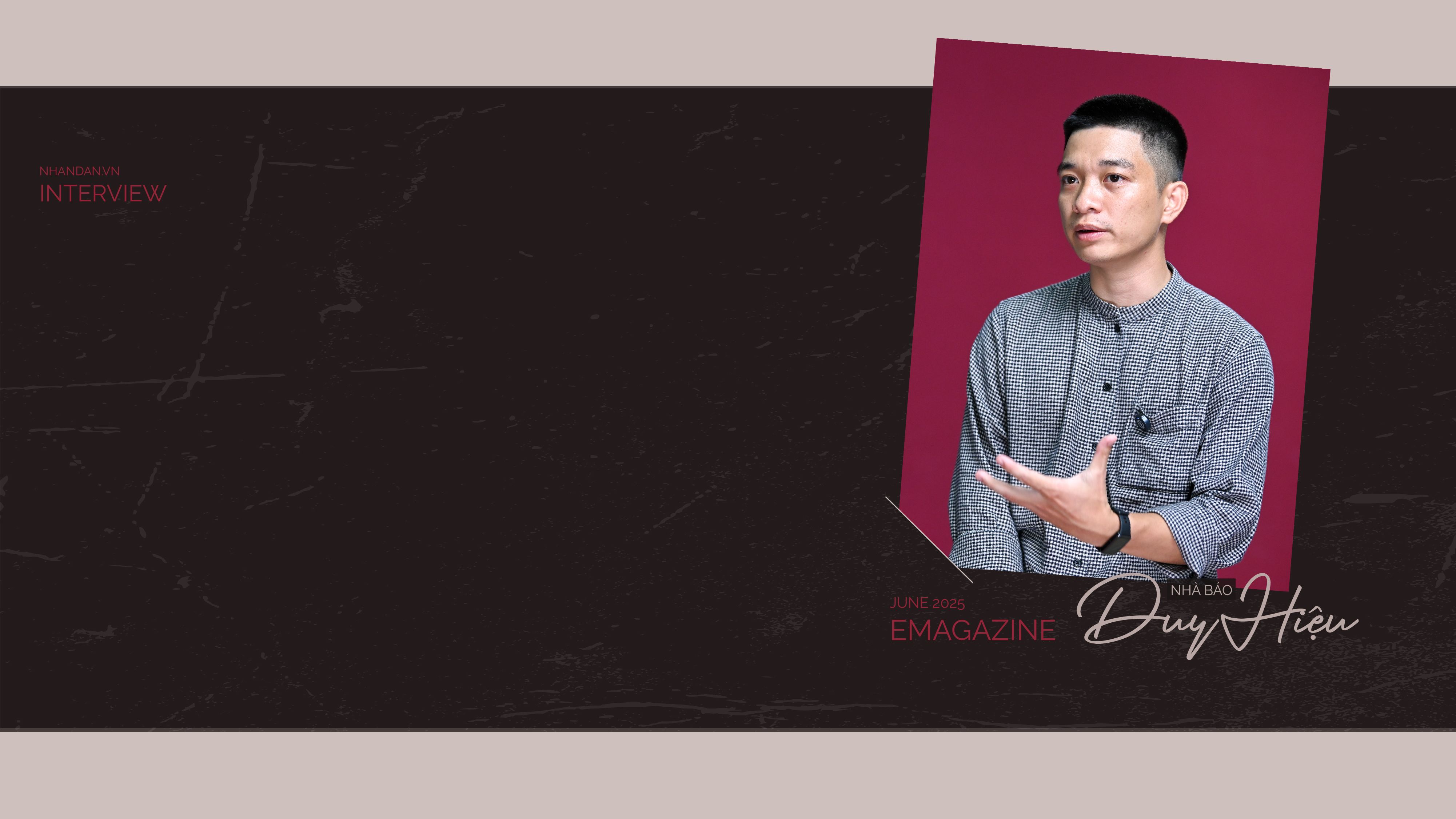 Nhà báo Duy Hiệu - Tác nghiệp dịch bệnh, nhà báo buộc phải dấn thân